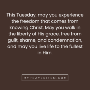 9 Powerful Tuesday Morning Prayers + 30 Uplifting Quotes
