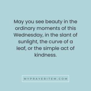 5 Powerful Wednesday Morning Prayers + 25 Blessings & Quotes