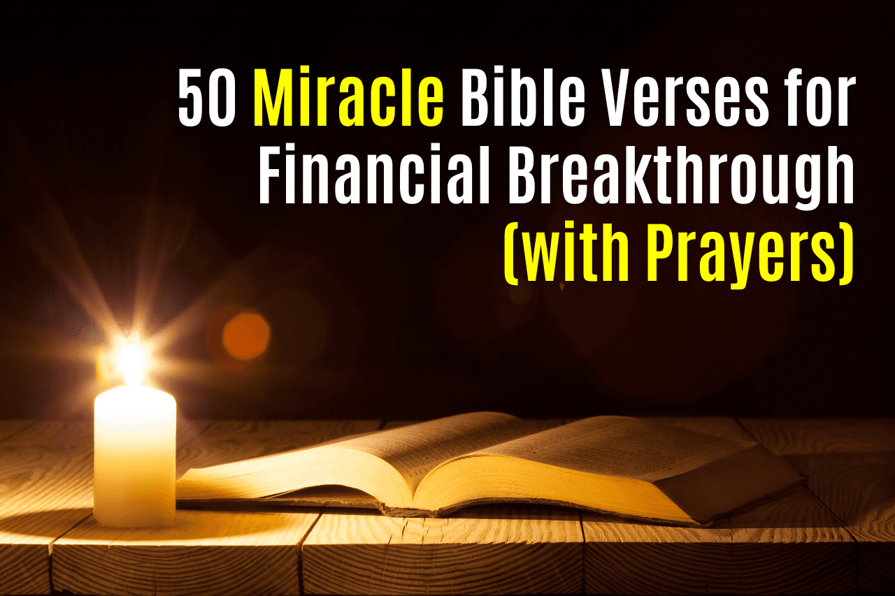 50 Miracle Bible Verses for Financial Breakthrough (with Prayers)